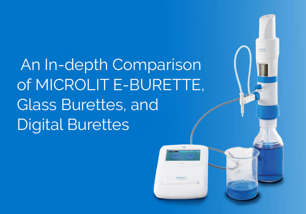 A Comparative Study of MICROLIT E-BURETTE, Glass Burettes | Microlit